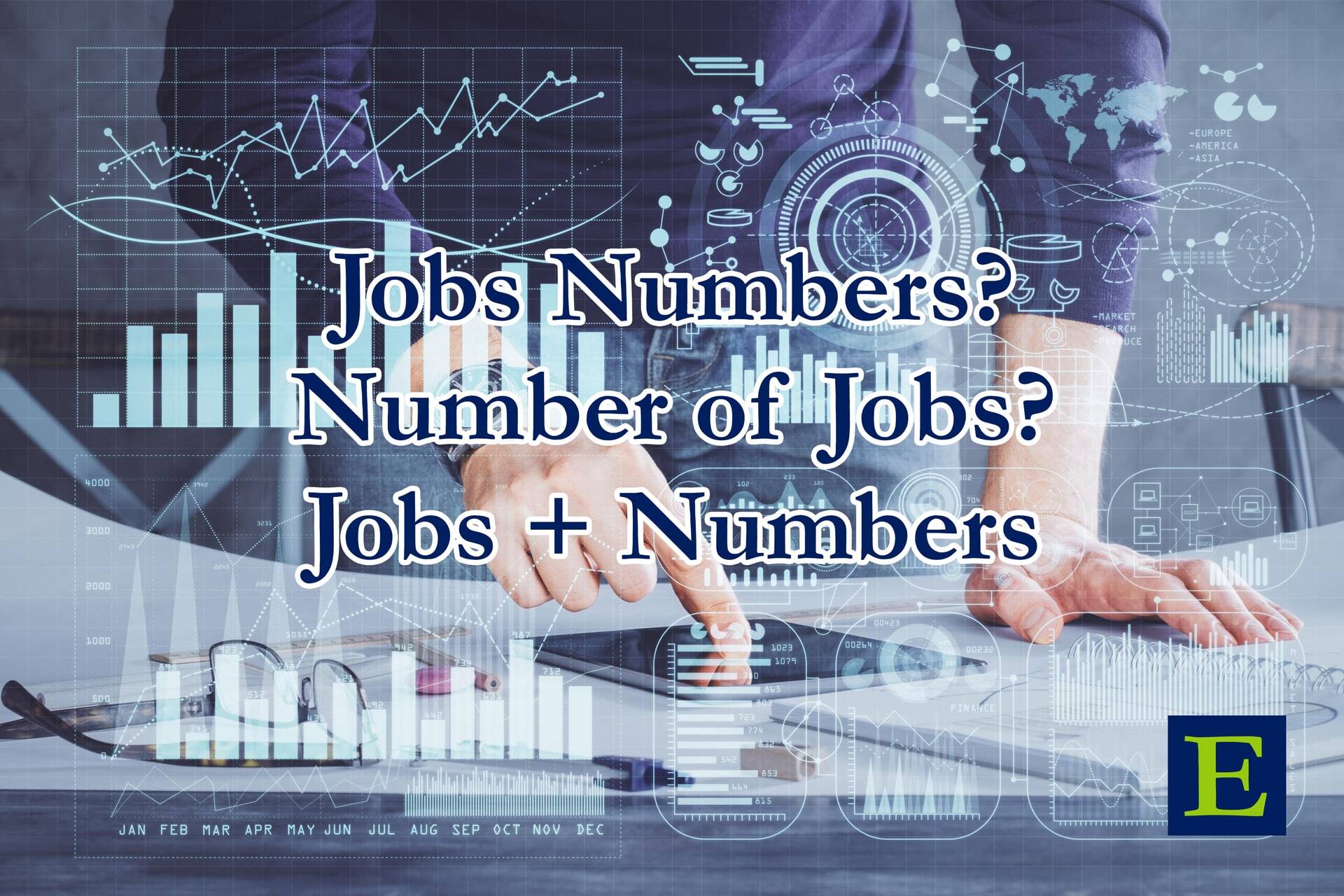 Jobs Numbers, Numbers and Jobs. What Do They Mean for Your Hiring? | ECLARO
